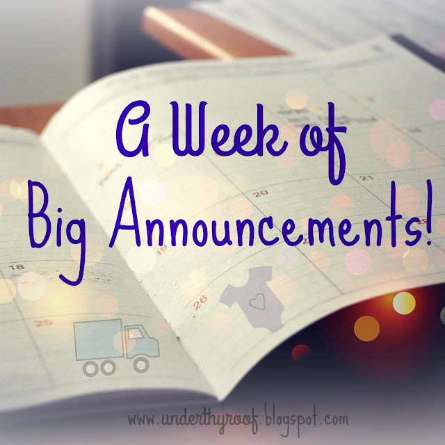Under Thy Roof: A Week of Big Announcements!