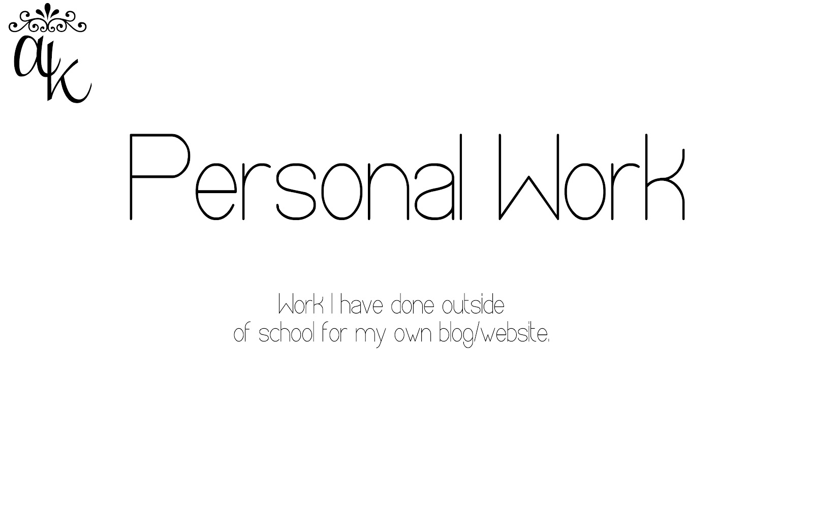 Alexandra Kercso: Personal Work