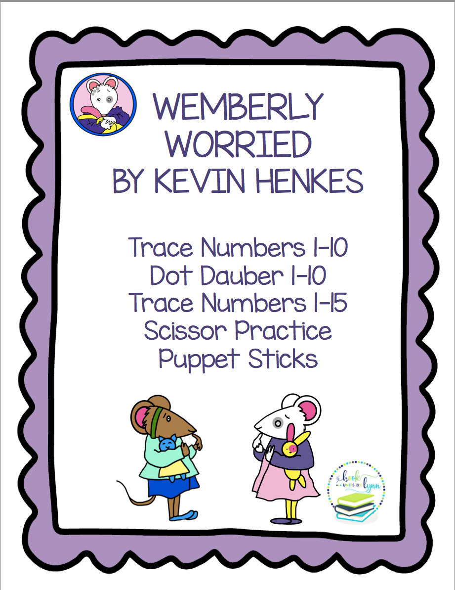 WEMBERLY WORRIED BY KEVIN HENKES ~ Book Units by Lynn