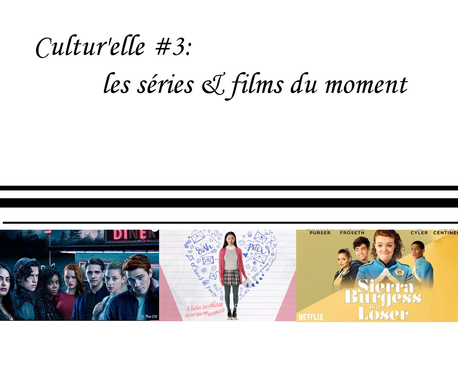 Cultur'elle #3: les séries & films du moment 🎥 - Wanderlust Céline ...