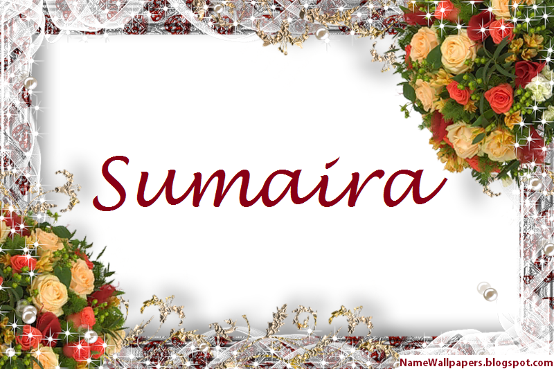 Sumaira Name Wallpapers Sumaira ~ Name Wallpaper Urdu Name Meaning Name ...