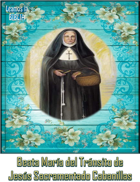 Leamos la BIBLIA: Beata María del Tránsito de Jesús Sacramentado Cabanillas