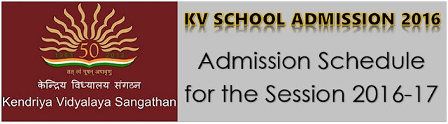 KV SCHOOL ADMISSION SCHEDULE FOR 2016 17 SA POST kv-school-admission-schedule-for-2016-17-sa-post