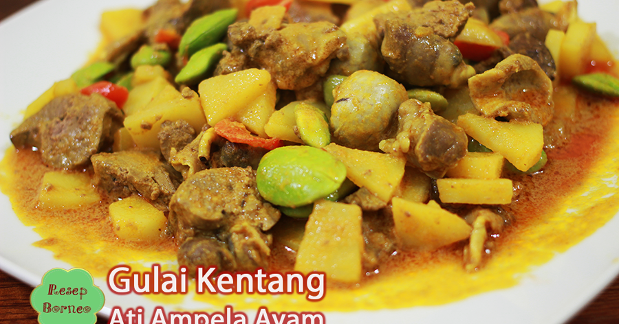 Gulai Kentang Ati Ampela Ayam - evli erkek