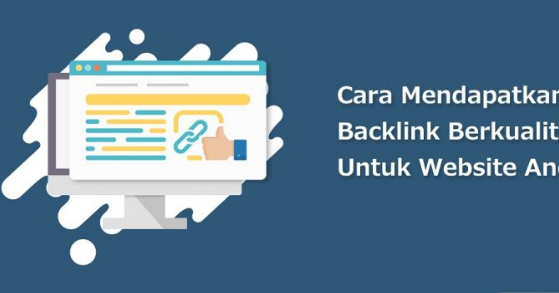 Cara Mendapatkan Backlinks Berkualitas untuk Pemula | Panduan Jualan Online Dan SEO Terlengkap
