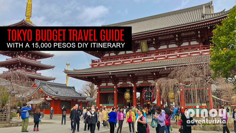 TOKYO BUDGET TRAVEL GUIDE 2018 with a 15,000 Pesos DIY Itinerary ...