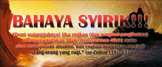 Syirik dan Contoh-contohnya - Darussyifa Bandar Baru Salak Tinggi