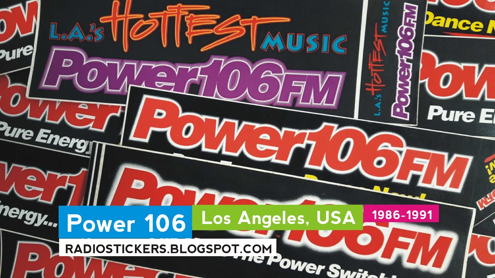 RADIO station stickers... and more!: Power 106, Los Angeles (1986 - 1992)