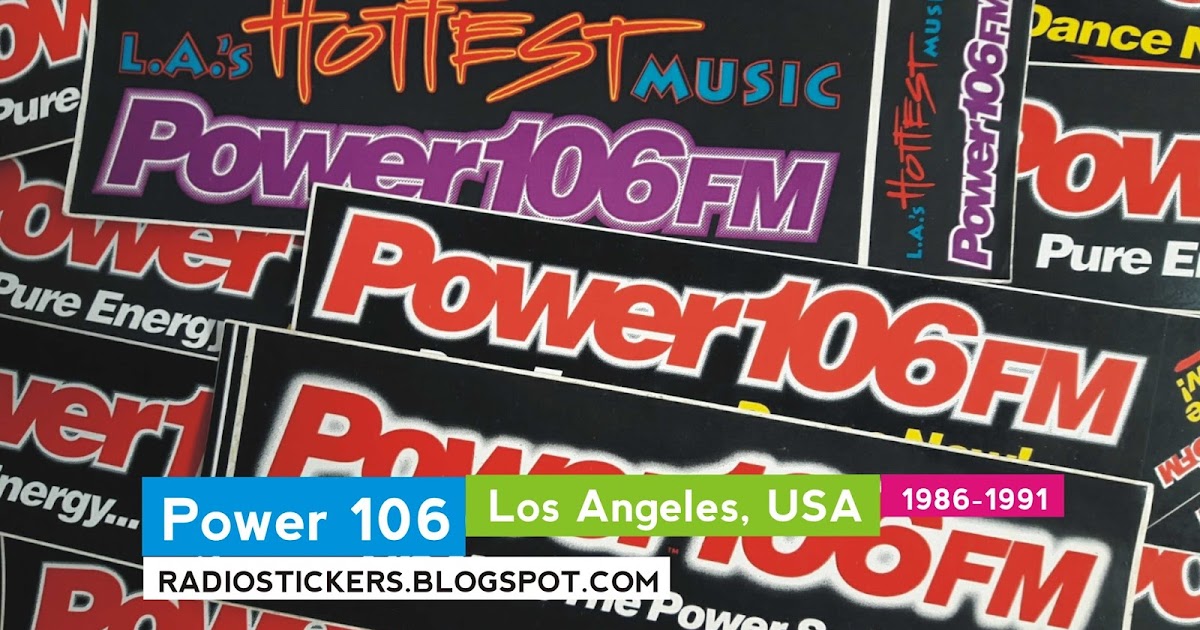 RADIO station stickers... and more!: Power 106, Los Angeles (1986 - 1992)