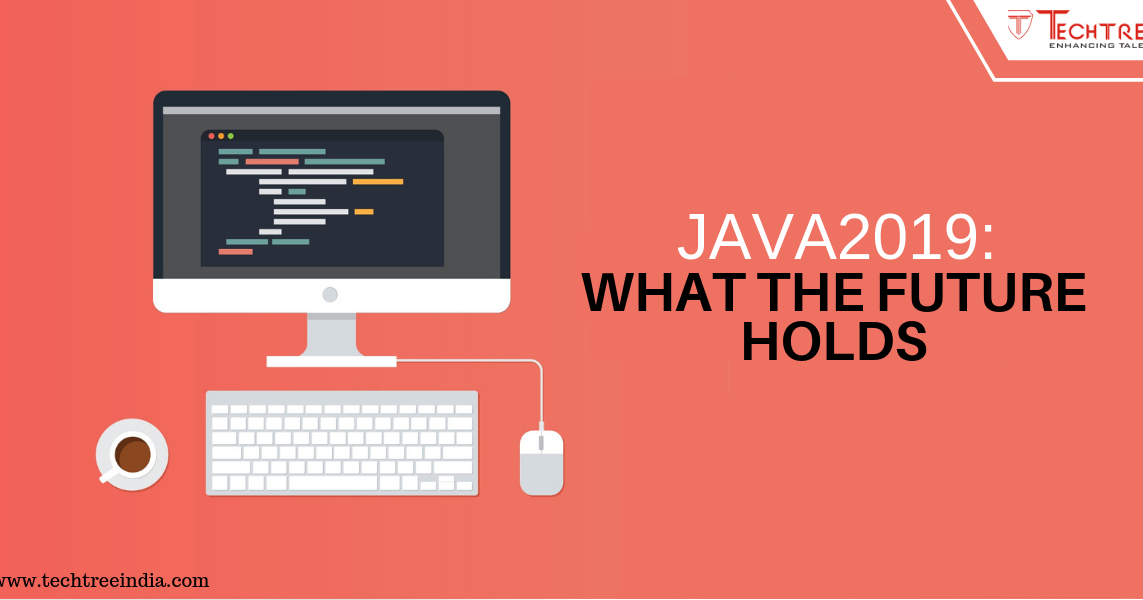 Java2019: What the Future Holds | Training Center in Kolkata