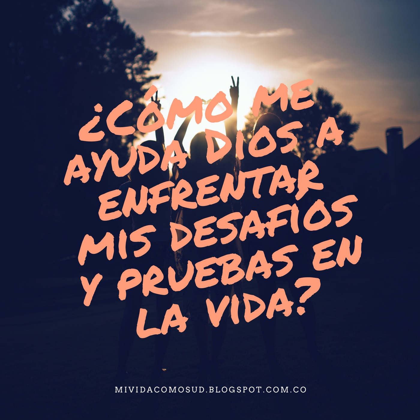 Mi vida SUD: ¿Cómo me ayuda Dios a enfrentar mis desafíos y pruebas en ...