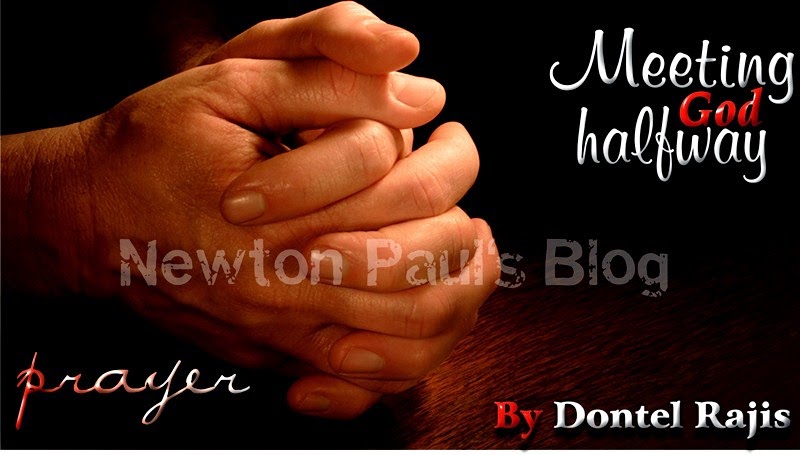 MEETING GOD HALF WAY by Dontel Rajis