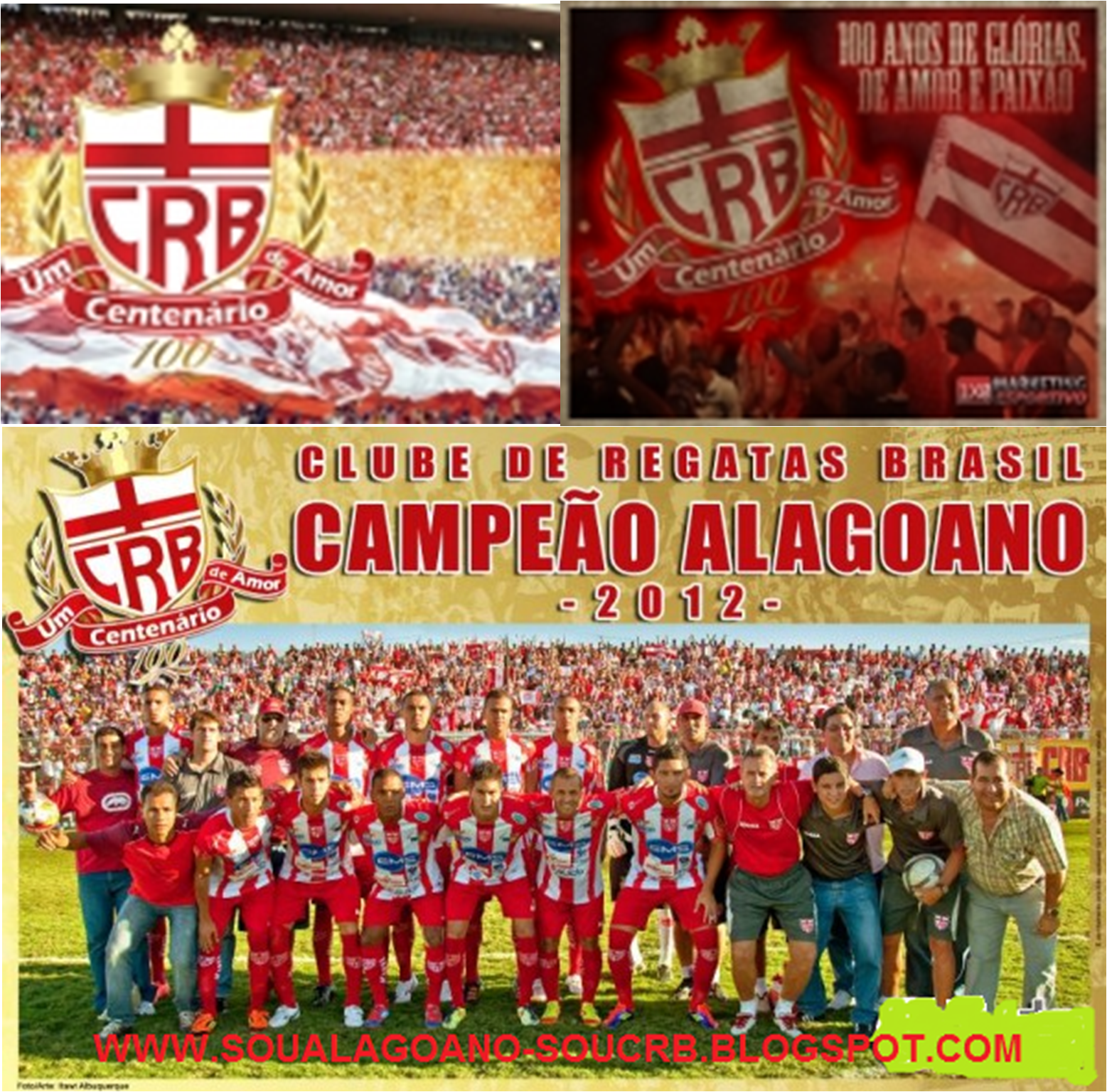 SOU ALAGOANO - SOU CRB: CRB, UM CENTENÁRIO DE AMOR E PAIXÃO!