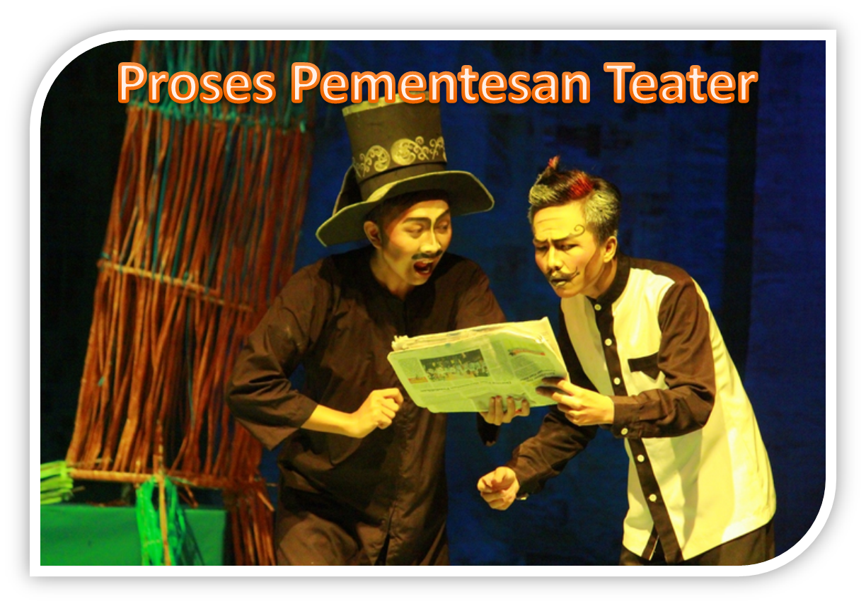 Langkah-Langkah Merancang Pertunjukan Seni Teater Nusantara