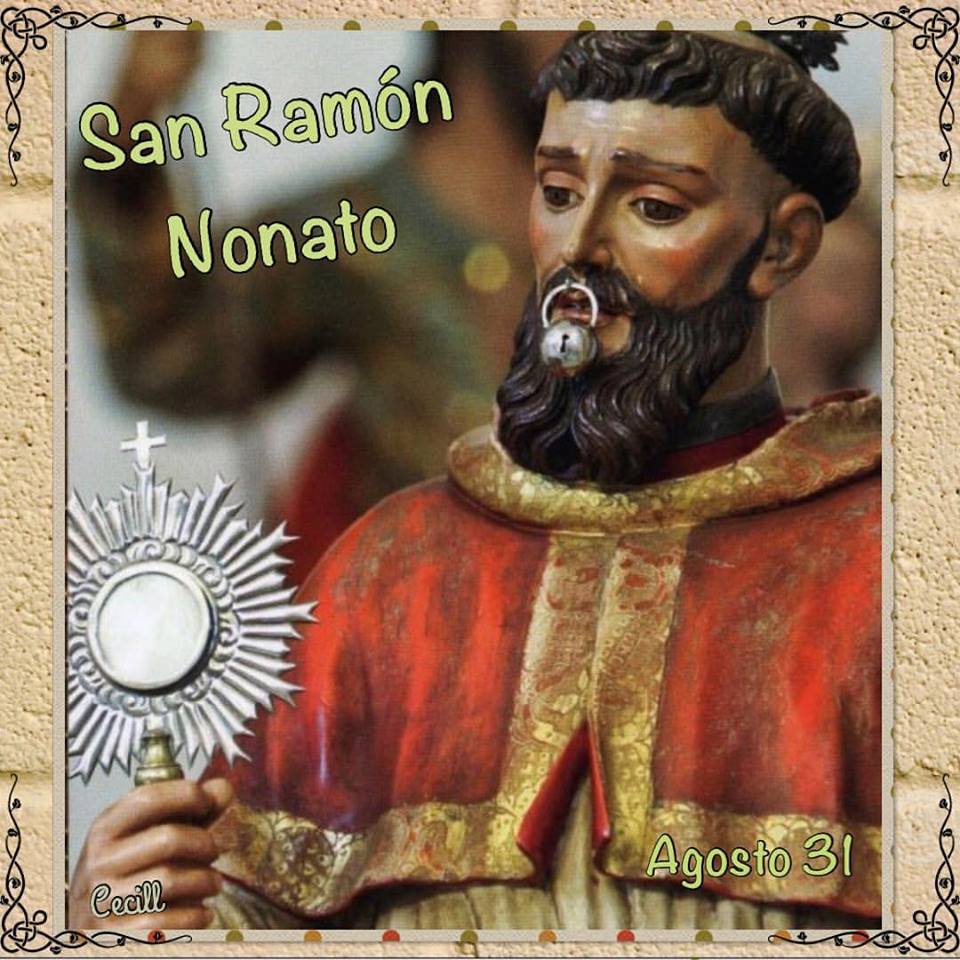 ® Santoral Católico ®: San Ramón Nonato