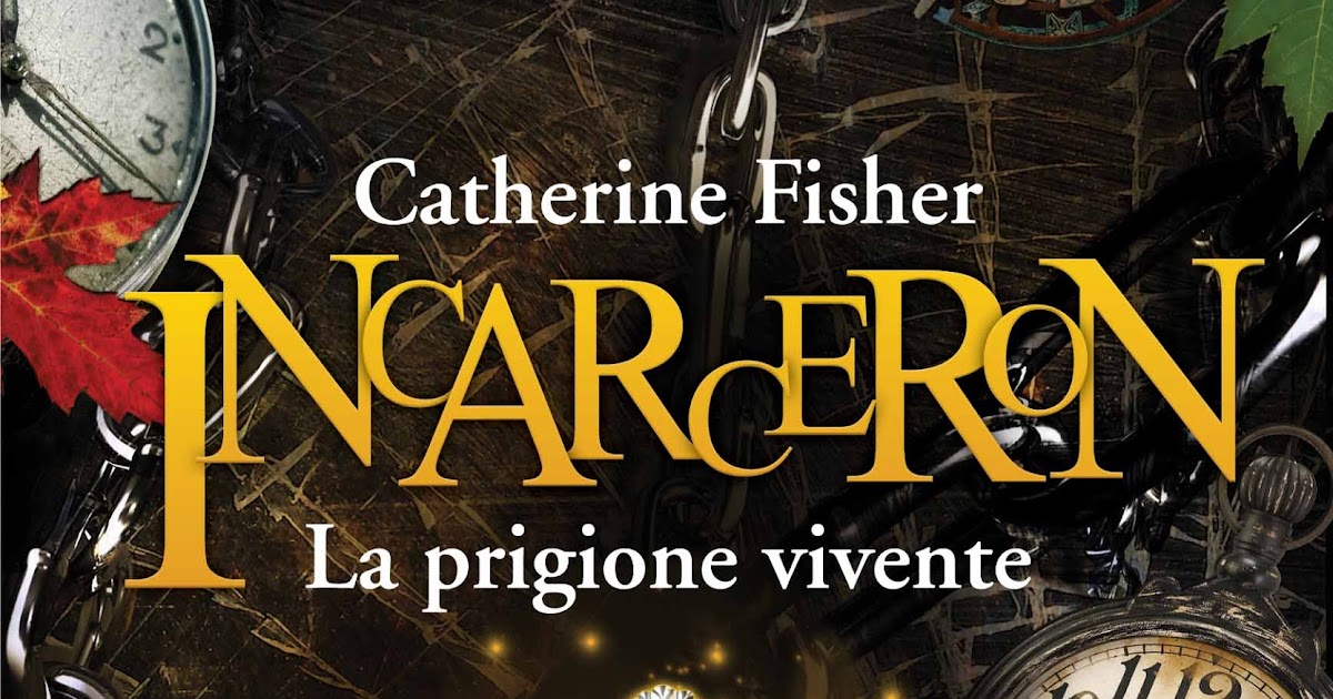 Anteprima: Incarceron di Catherine Fisher