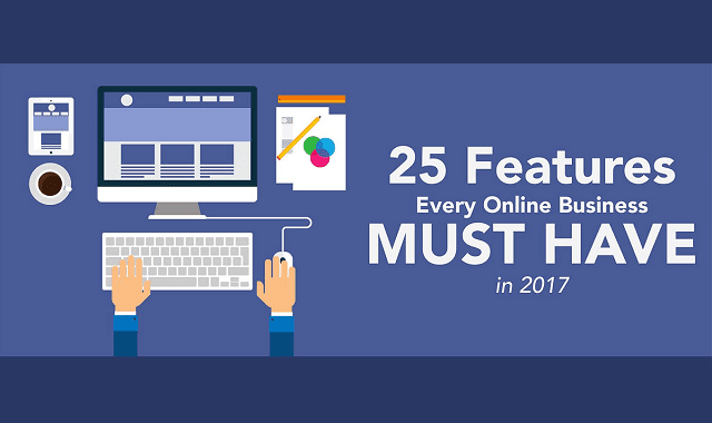25 Features Every Online Business Must Have in 2017 #Infographic ...