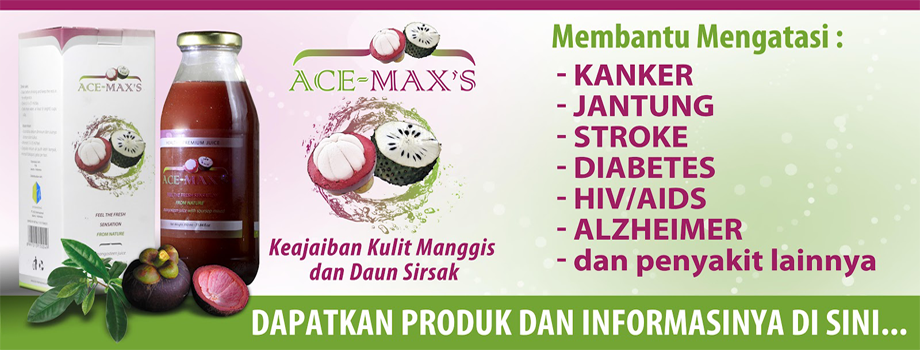 Manfaat Ace Max Untuk Kesehatan dan Penyembuhan Penyakit Kronis: Herbal ...