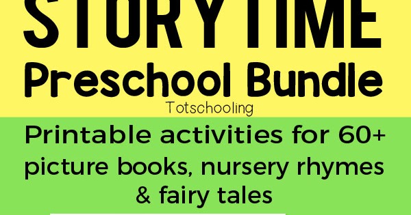 Storytime Preschool Bundle | Totschooling - Toddler, Preschool ...
