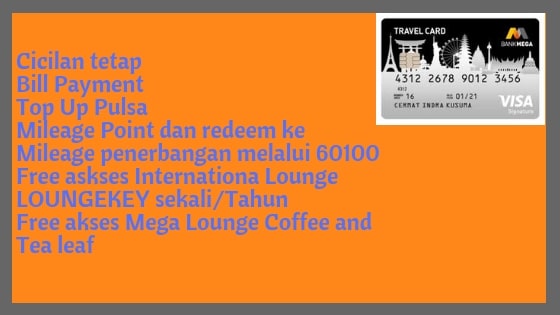 Kartu Kredit Mega Travel Card, Limit, Loungekey, Fasilitas, Biaya ...