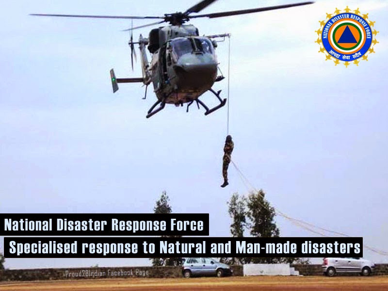 Indian National Disaster Response Force (NDRF) | Proud 2B Indian - Blog