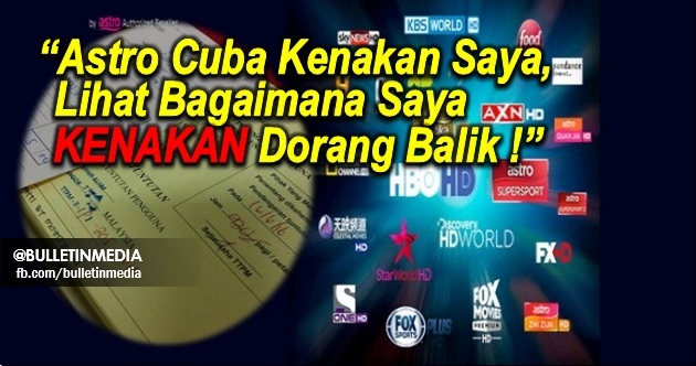 "Astro Cuba Kenakan Saya, Lihat Bagaimana Saya KENAKAN Dorang Balik