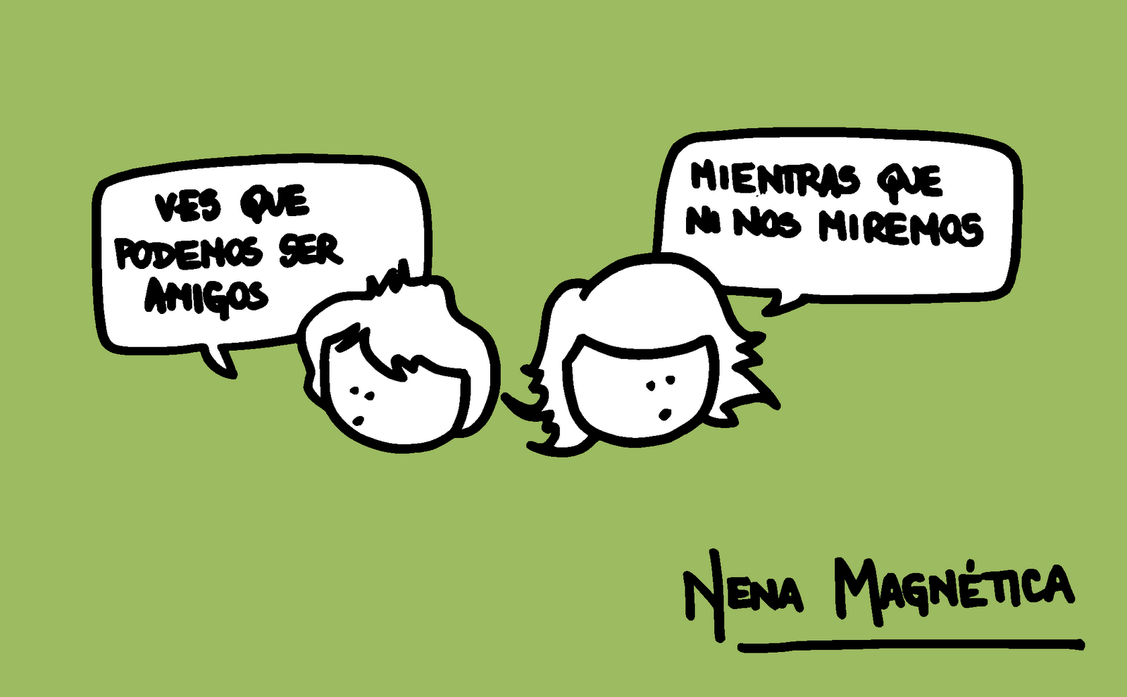 Nena Magnética: Los superados