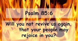 Prayer Pointers: Psalm 85:6 - Revive Us Again