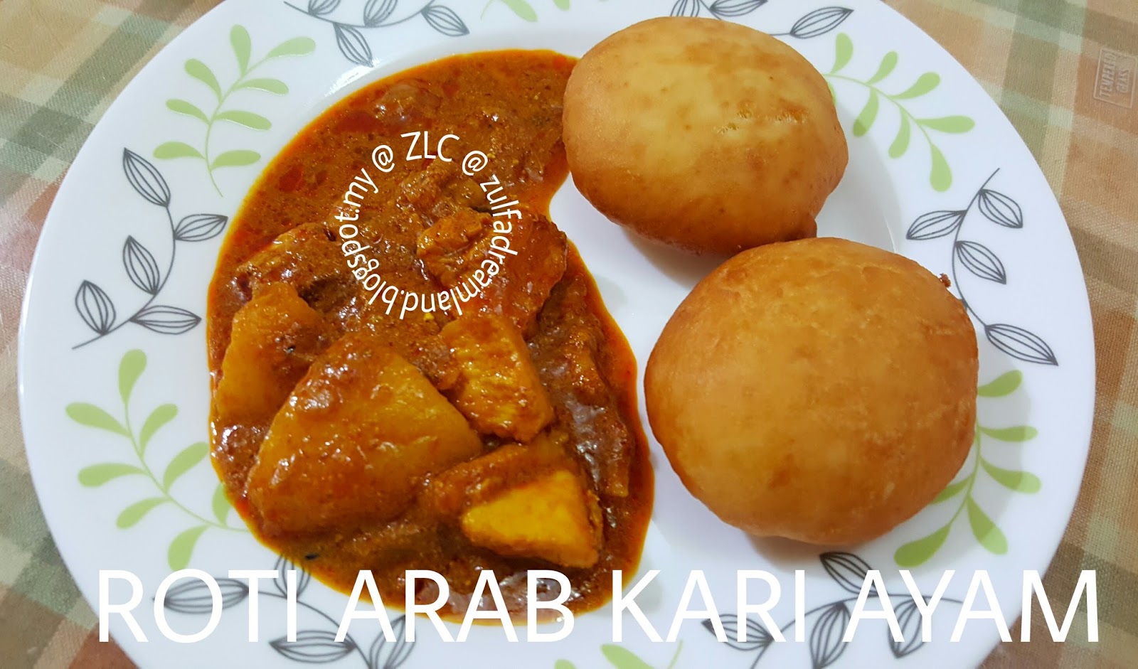 ZULFAZA LOVES COOKING: Roti arab pak tam dan kari ayam makcu