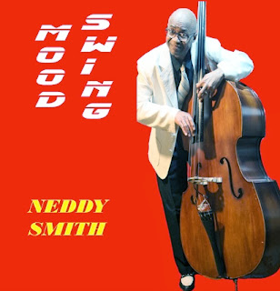 JAZZ CHILL : BASSIST AND COMPOSER NEDDY SMITH RELEASES - MOOD SWING