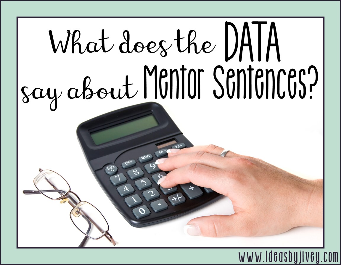 Mentor Sentences Data: Case Study - Ideas by Jivey