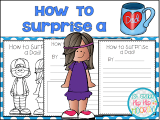 1st Grade Hip Hip Hooray!: How to Surprise Dad