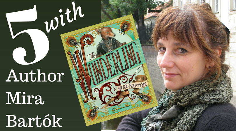 LibLaura5: 5 Questions with Mira Bartók author of The Wonderling