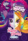 MLP Equestria Girls: Rainbow Rocks, The Mane Event Media | MLP Merch