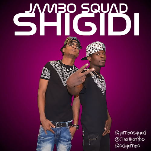 JAMBO SQUAD - SHIGIDI ( New Audio ) ~ Selenga Kaduma Blog