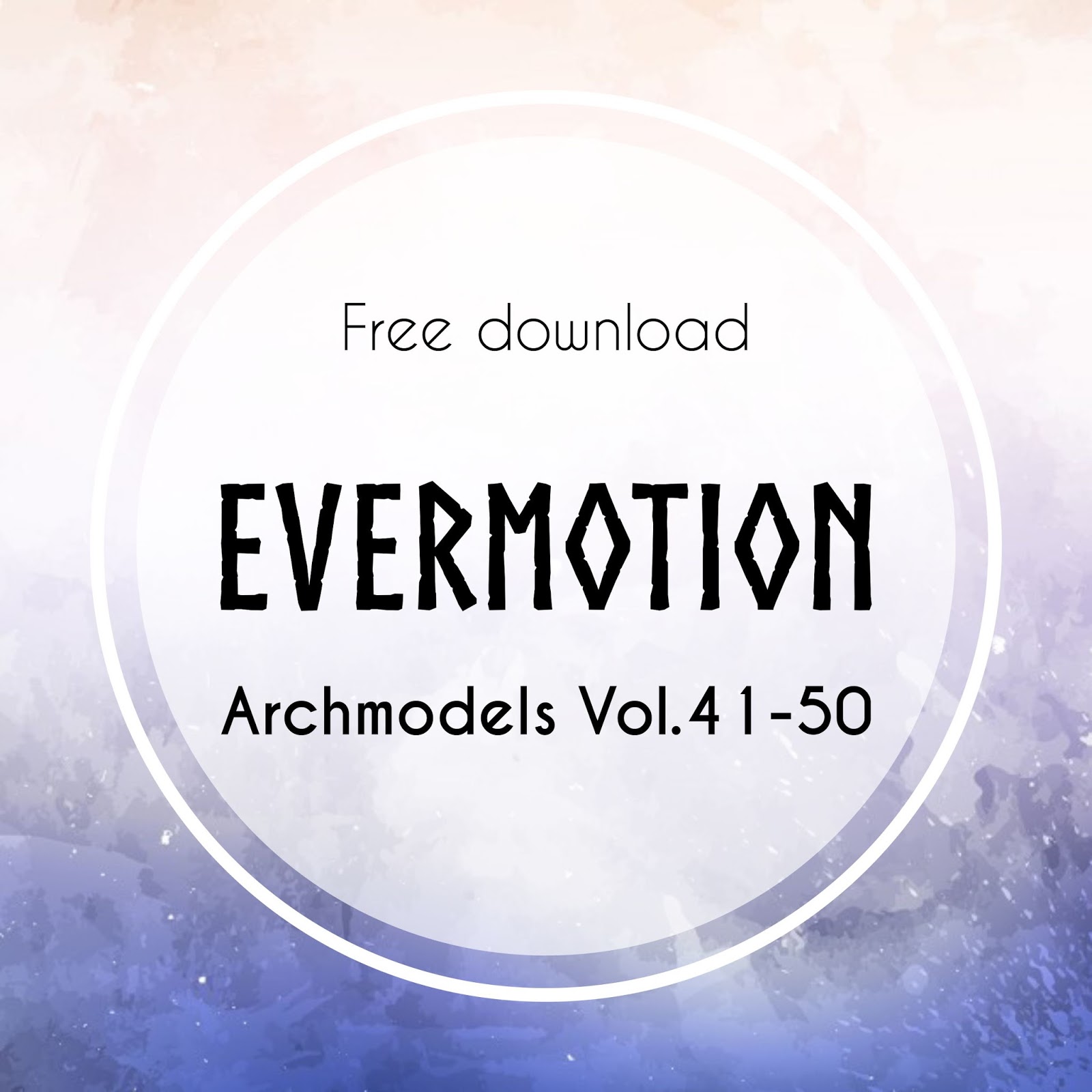 FREE DOWNLOAD EVERMOTION ARCHMODELS VOL. 41-50 | sylen's blog
