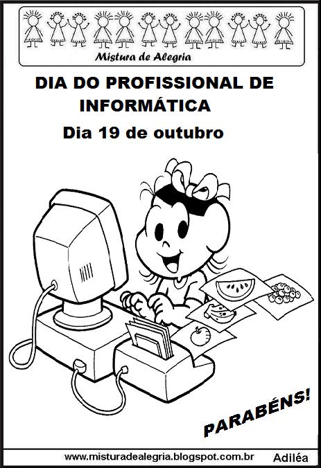 DIA DO PROFISSIONAL DE INFORMÁTICA, IMPRIMIR, COLORIR - Mistura de Alegria