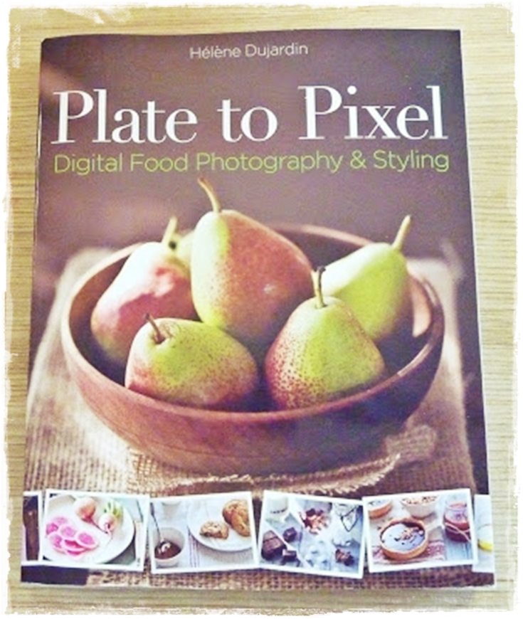 Plate To Pixel Digital Food Photography Styling - openhistory’s diary