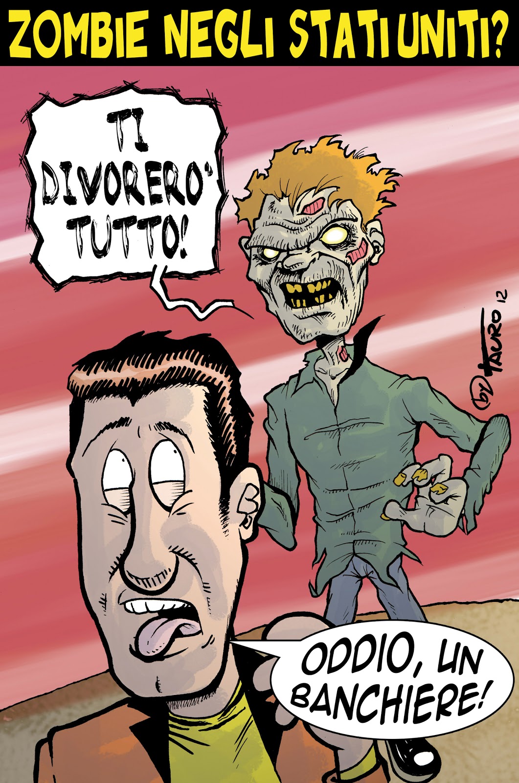 Tauraggini: Io zombo, tu zombi,