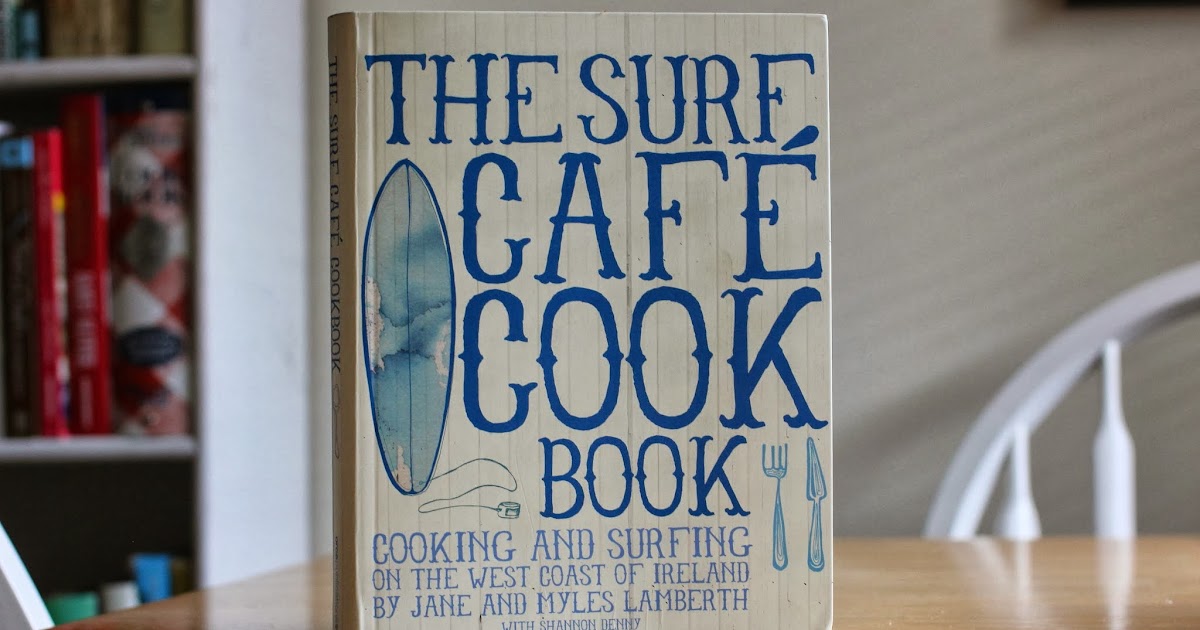 Peanut Butter Coast: The Surf Café Cookbook