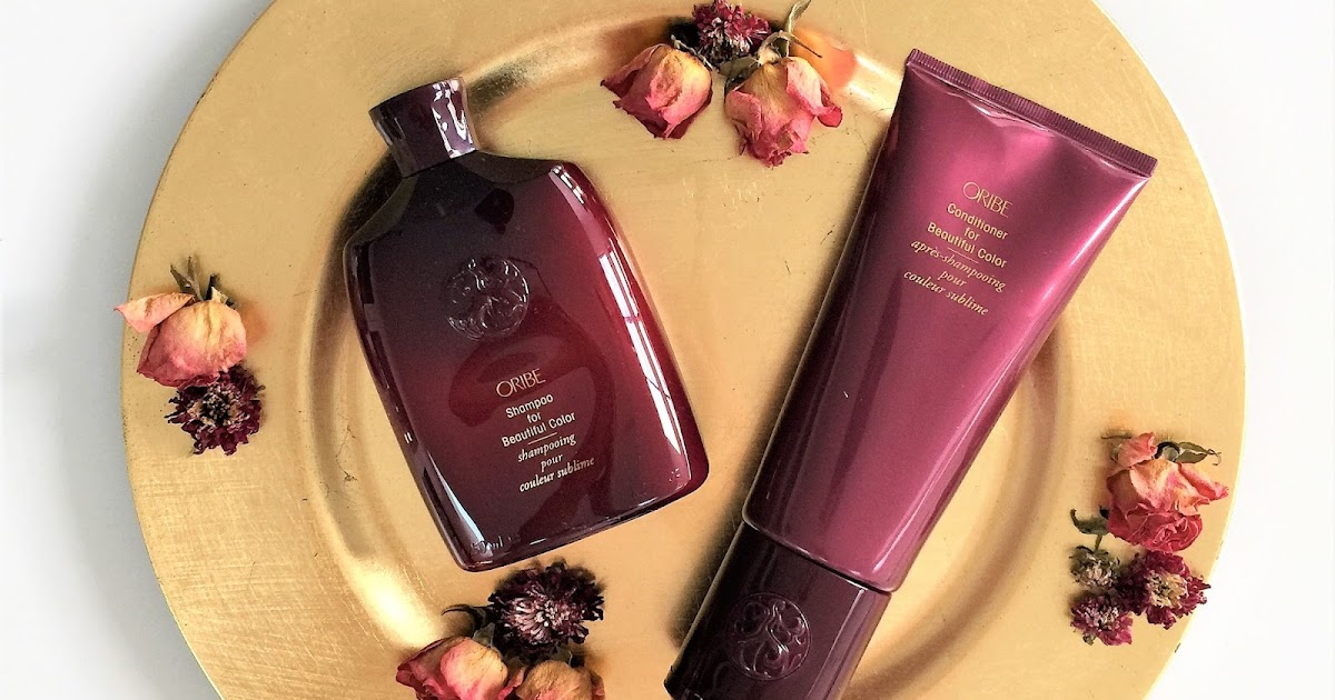 PRODUCT REVIEW: ORIBE SHAMPOO AND CONDITIONER FOR BEAUTIFUL COLOR | The ...