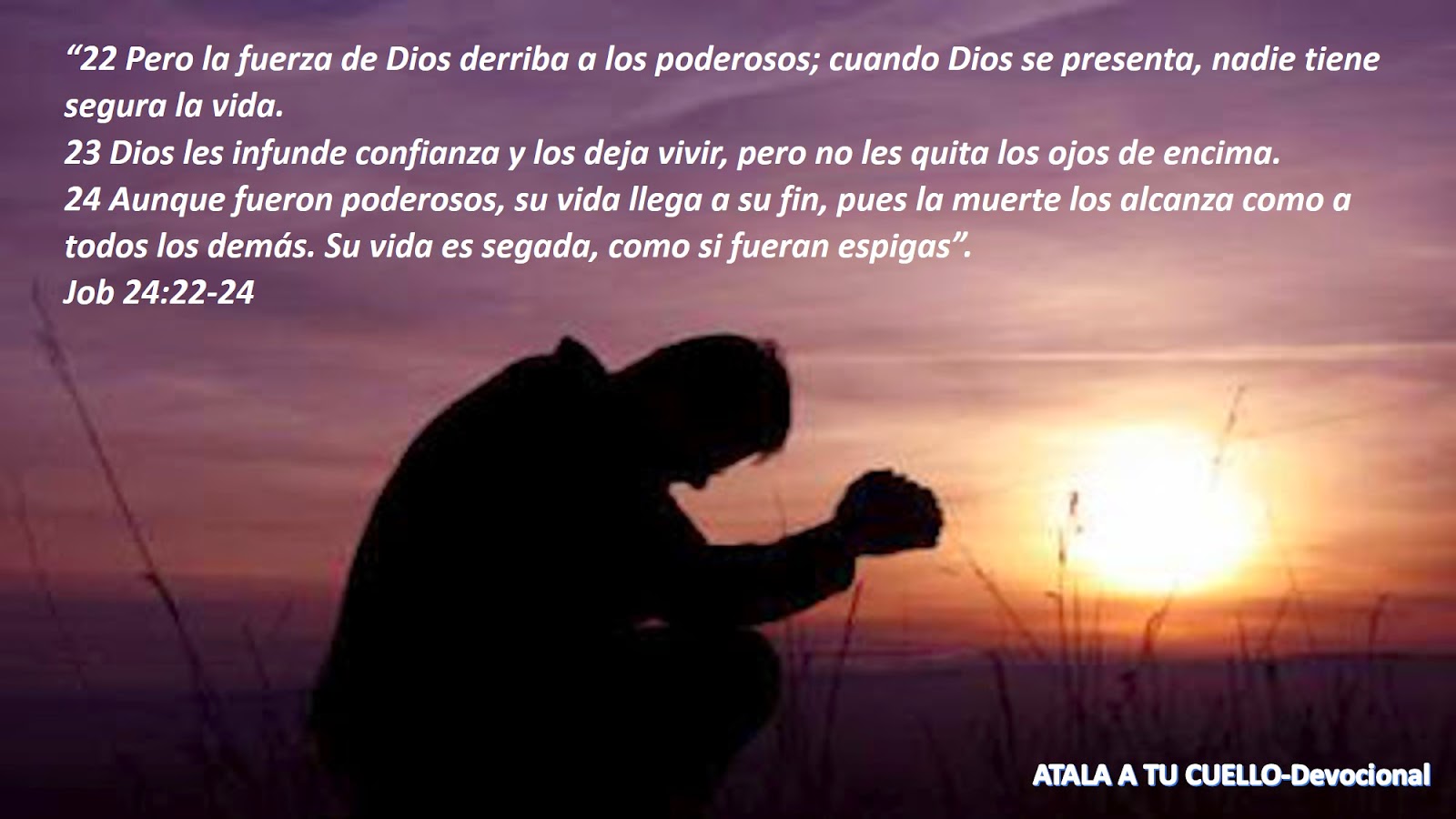 ATALA A TU CUELLO Devocional: Job 24