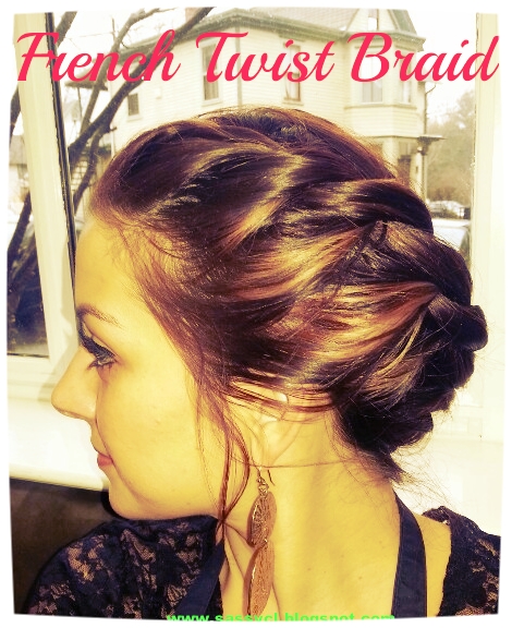 sassy&classy: How to: French Braid Twist