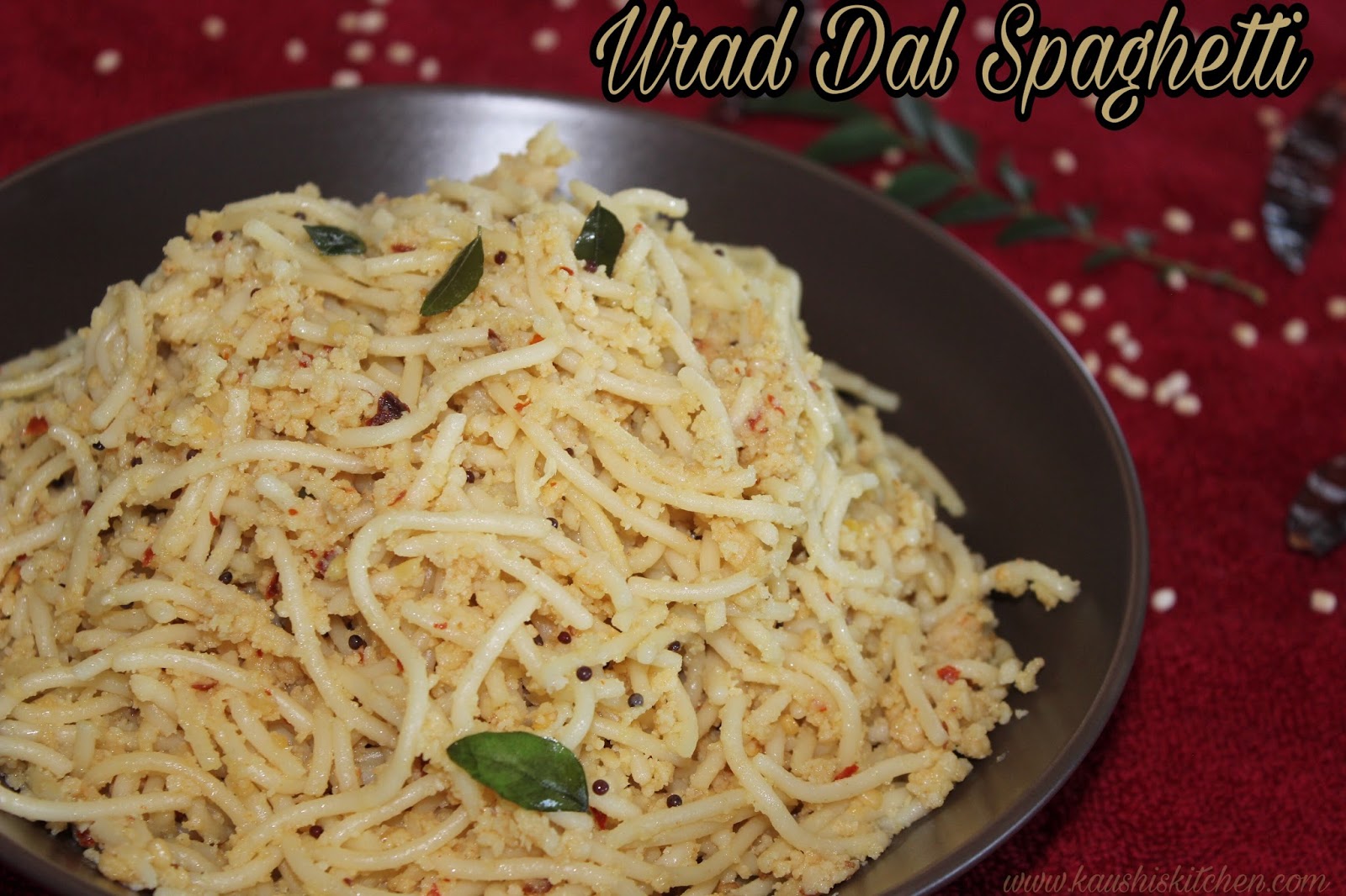 SPAGHETTI - with an Indian twist / Spaghetti - with Urad Dal