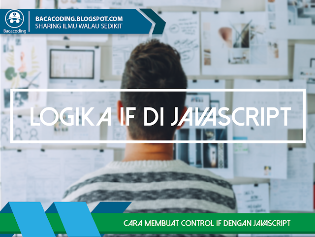 Cara Membuat Logika IF Member Terdaftar dengan JavaScript - BACA CODING