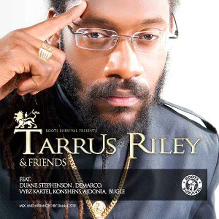 REGGAE 🔥 DANCEHALL 🔥MIXTAPES 🔥 RIDDIMS 🔥PLENAS : TARRUS RILEY AND ...