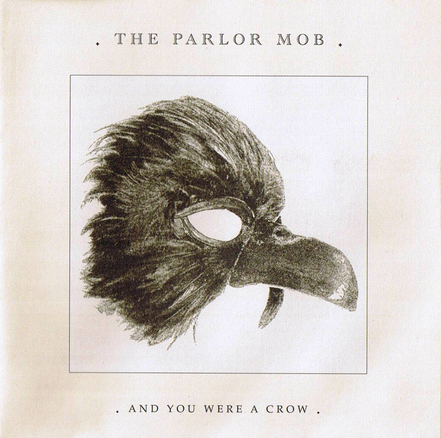 Reino de Mondongo: The Parlor Mob - And You Were A Crow