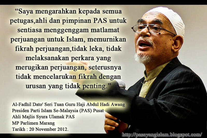 yang ku dengar dan ku lihat: Amanat Tok Guru Haji Hadi, kenapa Kerajaan ...