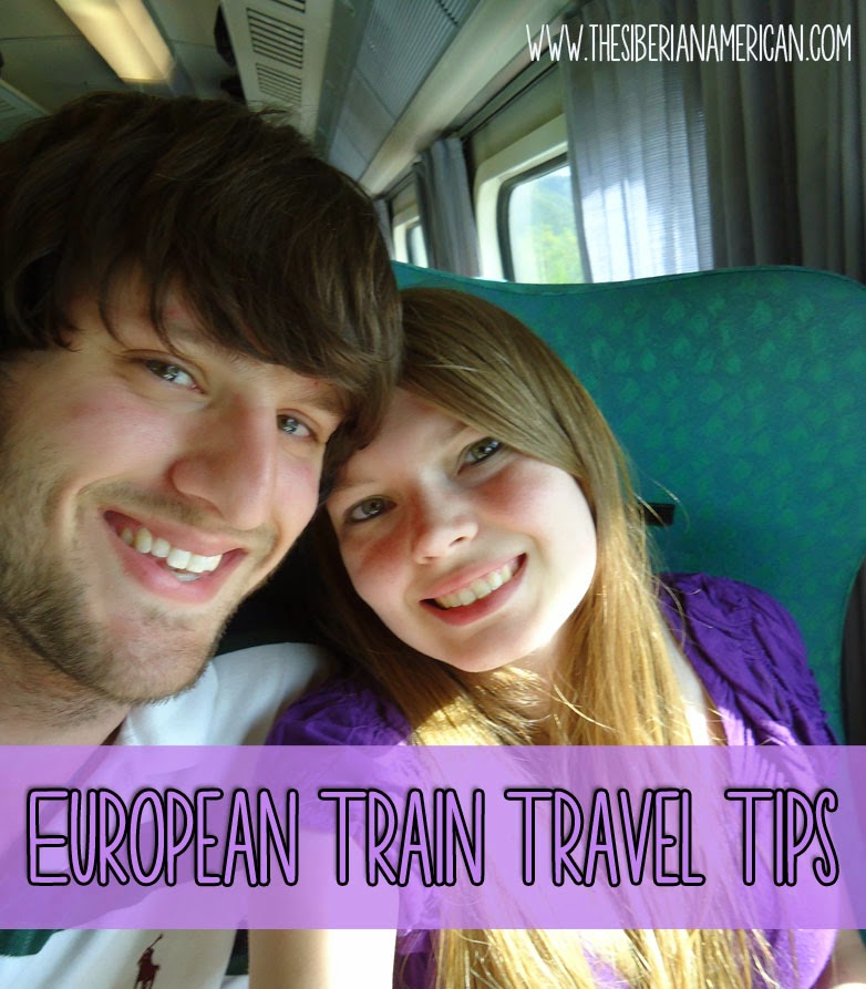 The Siberian American: European Train Travel Tips