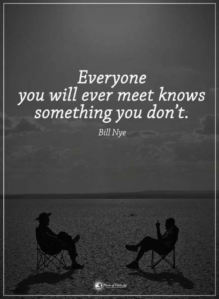 Quotes everyone you will ever meet knows something you - Quotes
